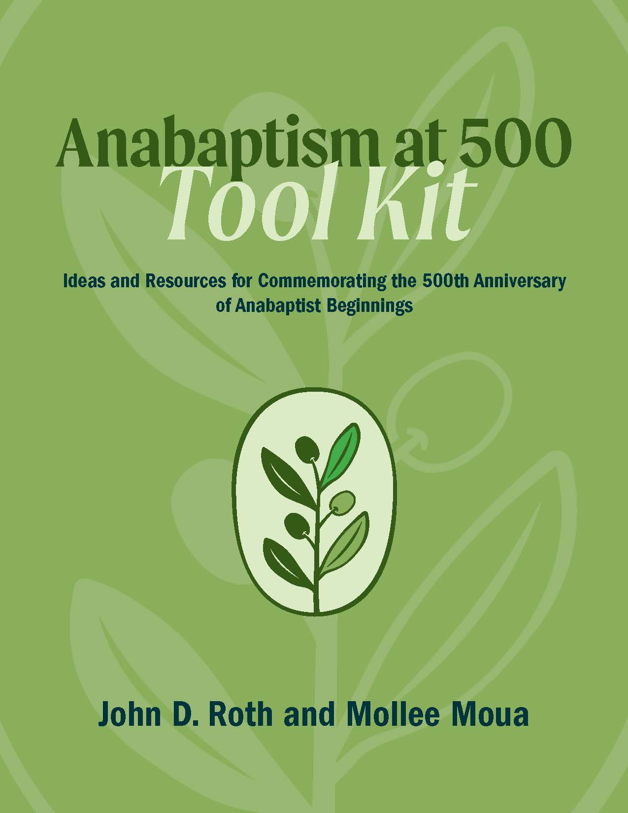 Anabaptism at 500 Tool Kit – Anabaptism at 500